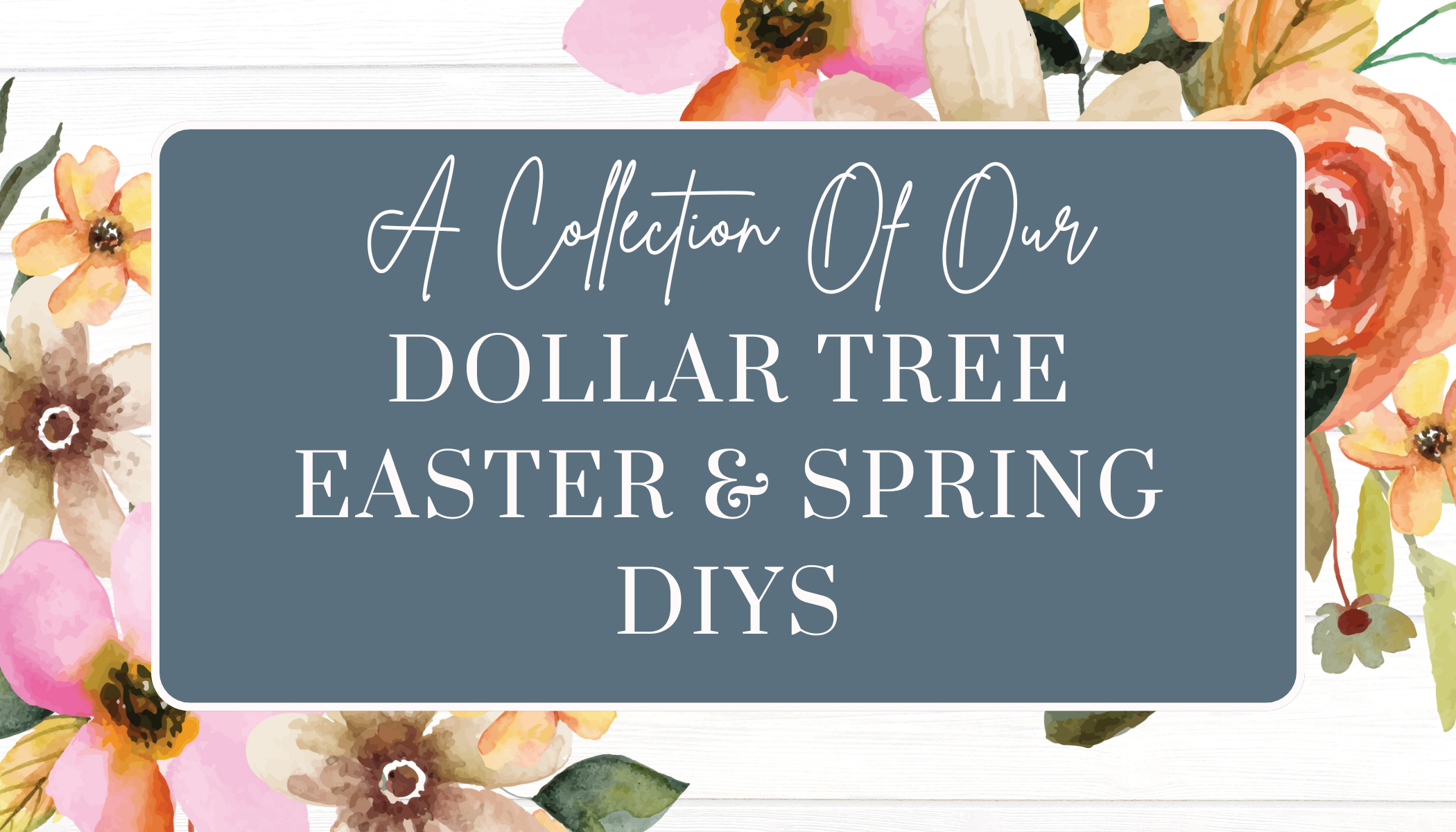 Dollar Tree Spring And Easter Crafts - The Shabby Tree