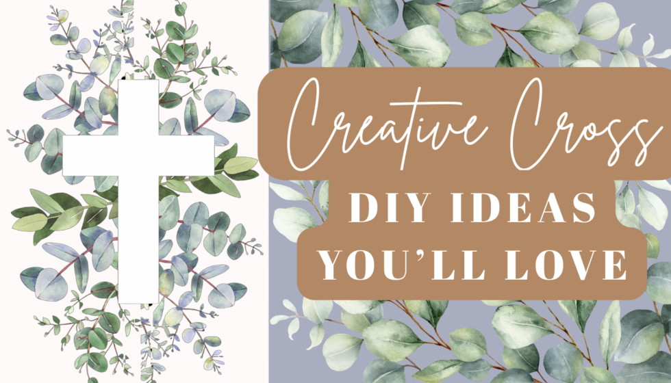 Creative Cross DIY Ideas You’ll Love - The Shabby Tree